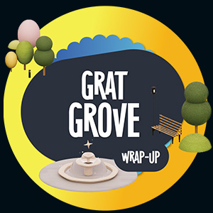 Grat Grove Wrap-up - Thrivelandia